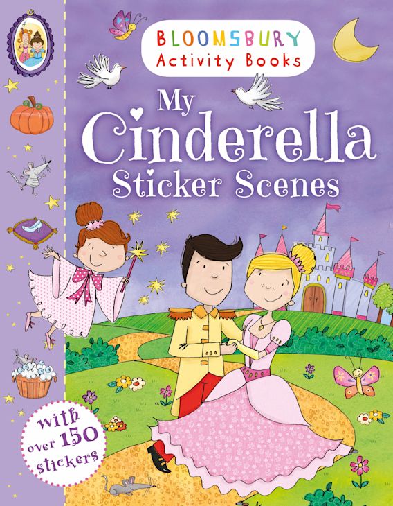 My Cinderella Sticker Scenes: : Bloomsbury Activity Books