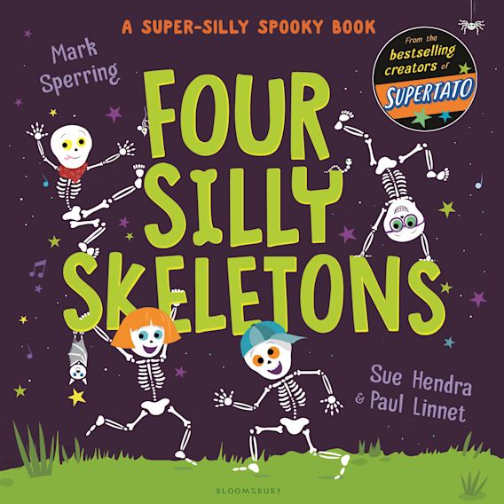 Four Silly Skeletons: The perfect picture book for Halloween!: Mark ...