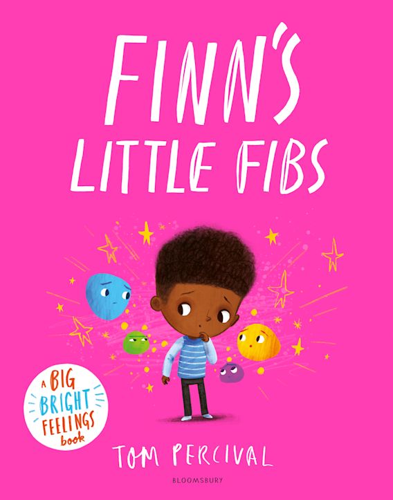 Finn's Little Fibs: A Big Bright Feelings Book: Tom Percival ...