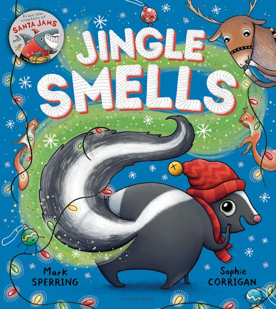 Jingle Smells: : Mark Sperring: Bloomsbury Children's Books