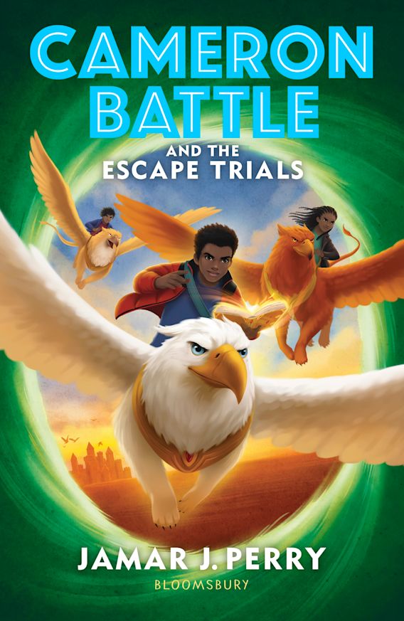 Cameron Battle and the Escape Trials: : Cameron Battle Jamar J. Perry Bloomsbury Children's Books