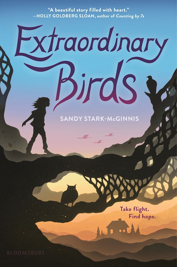 Extraordinary Birds: : Sandy Stark-McGinnis: Bloomsbury Children's Books
