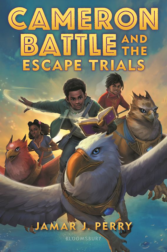 Cameron Battle and the Escape Trials: : Cameron Battle Jamar J. Perry Bloomsbury Children's Books