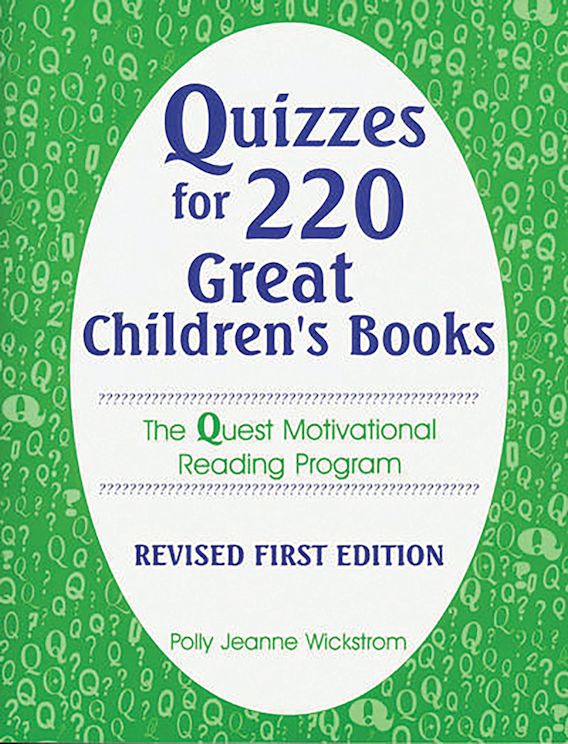 Quizzes for 220 Great Children's Books: The Quest Motivational Reading ...