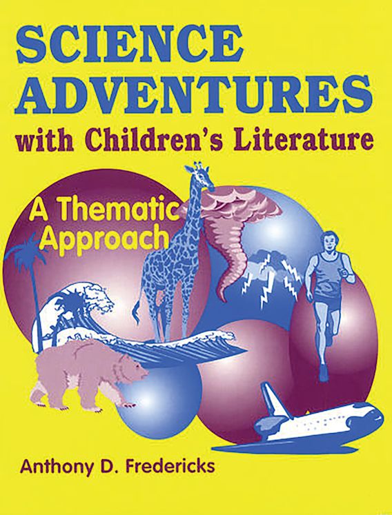 Science Adventures with Children's Literature: A Thematic Approach ...