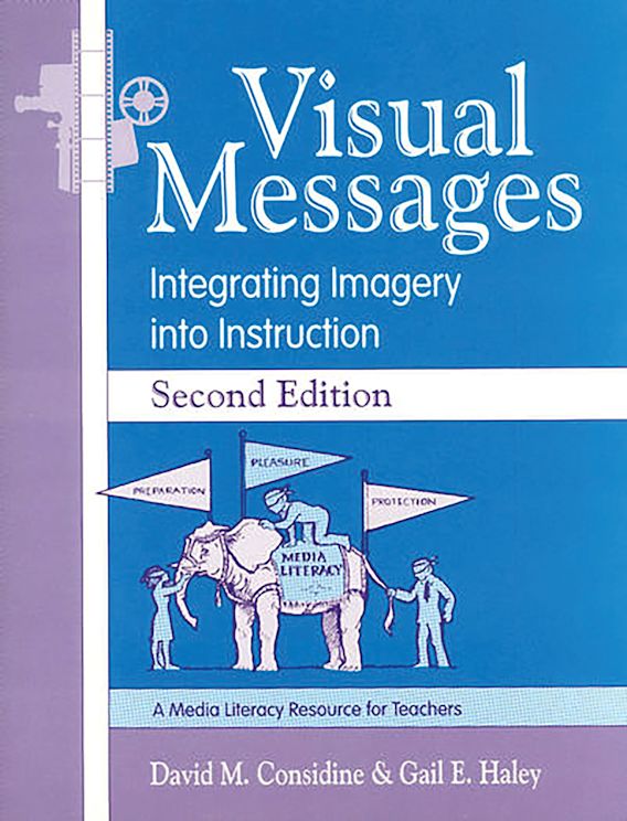 Visual Messages: Integrating Imagery into Instruction: David M ...