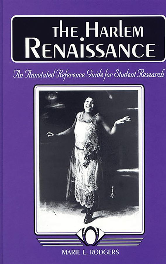 The Harlem Renaissance: An Annotated Reference Guide for Student ...
