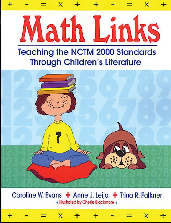 Math Links: Teaching the NCTM 2000 Standards Through Children's ...