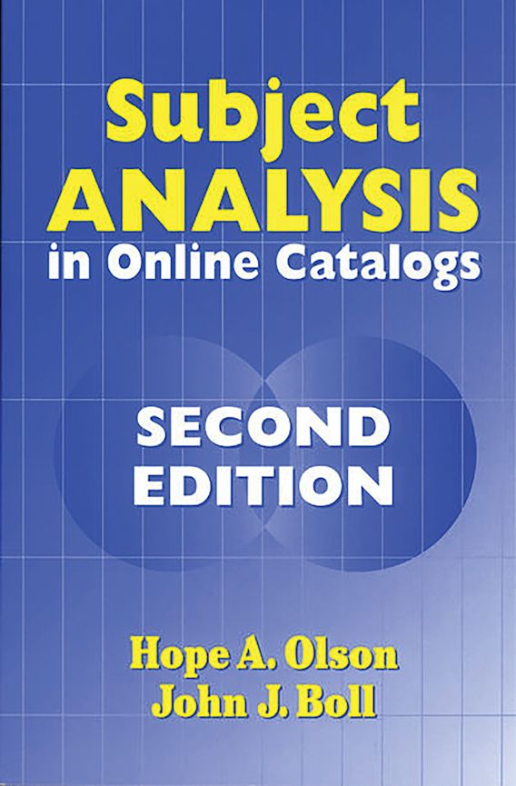 Subject Analysis in Online Catalogs: : Hope A. Olson: Libraries Unlimited