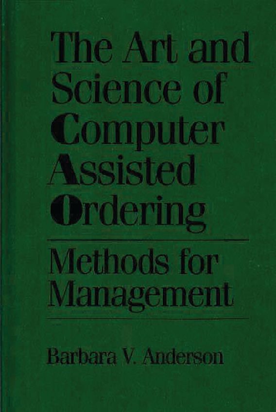 The Art and Science of Computer Assisted Ordering: Methods for ...