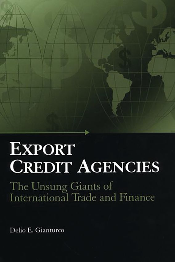 Export Credit Agencies: The Unsung Giants of International Trade and ...