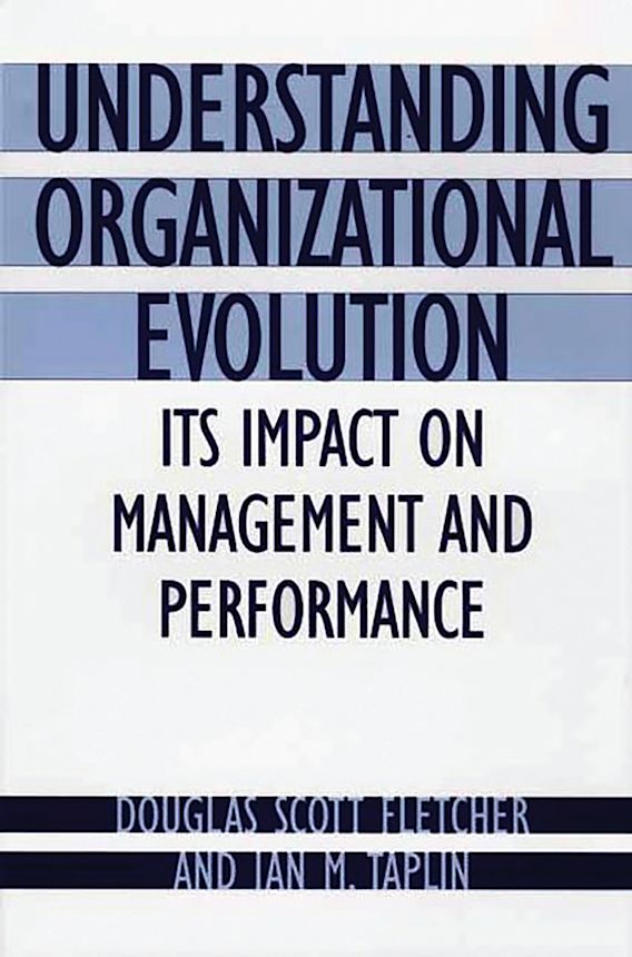 Understanding Organizational Evolution: Its Impact on Management and ...