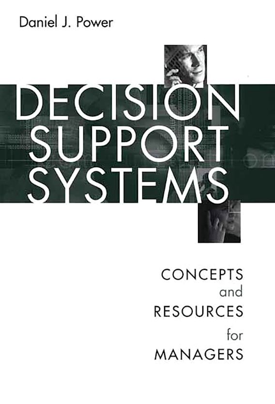 Decision Support Systems: Concepts and Resources for Managers: Daniel ...