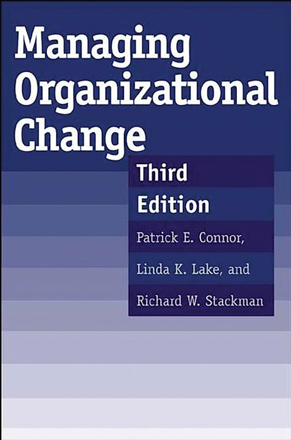 Managing Organizational Change: : Patrick E. Connor: Praeger