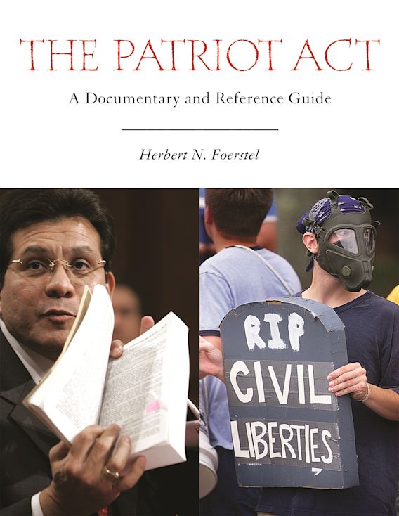 The Patriot Act: A Documentary and Reference Guide: Herbert N. Foerstel ...