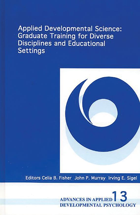 Applied Developmental Science: Graduate Training for Diverse Disciplines and Educational ...
