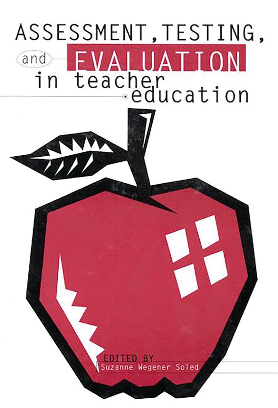 Assessment, Testing and Evaluation in Teacher Education: : Contemporary ...