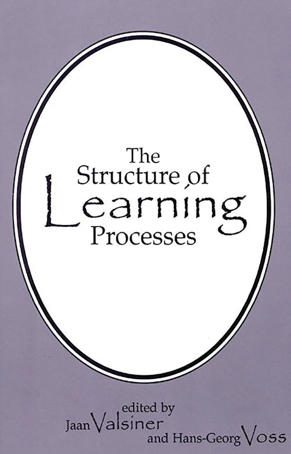 The Structure of Learning Processes: : Jaan Valsiner: Praeger