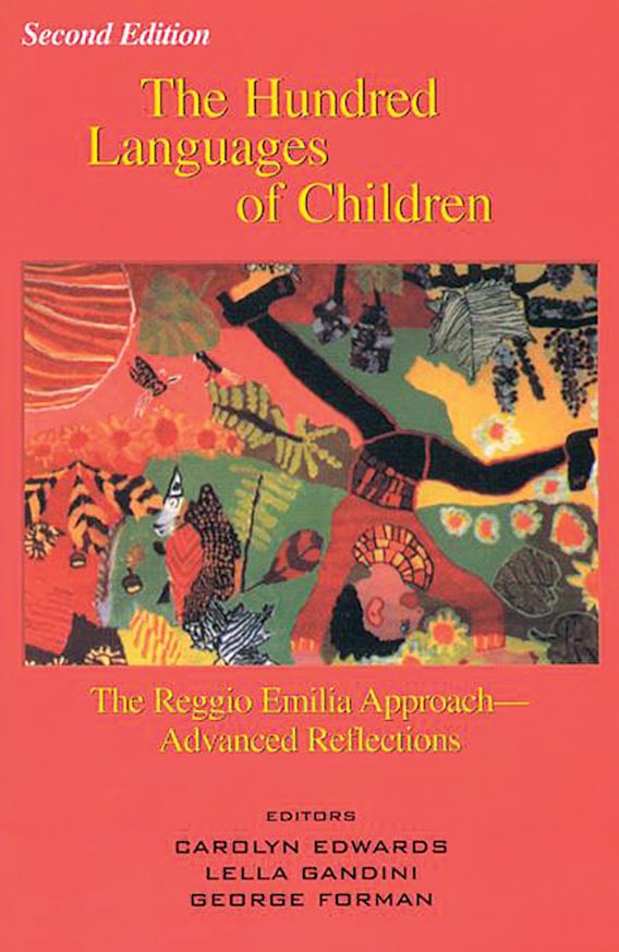 The Hundred Languages of Children: The Reggio Emilia Approach—Advanced ...
