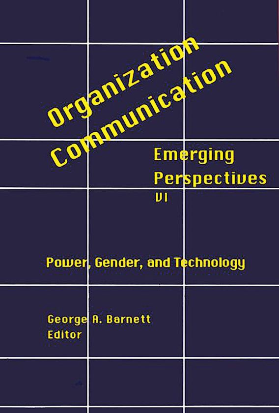 Organization-Communication: Emerging Perspectives, Volume 6: Power ...
