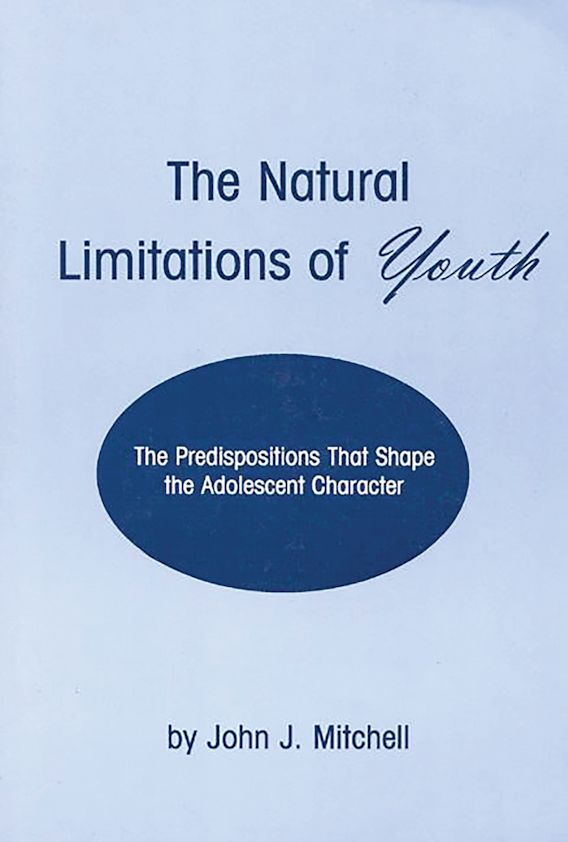 The Natural Limitations of Youth: The Predispositions That Shape the ...