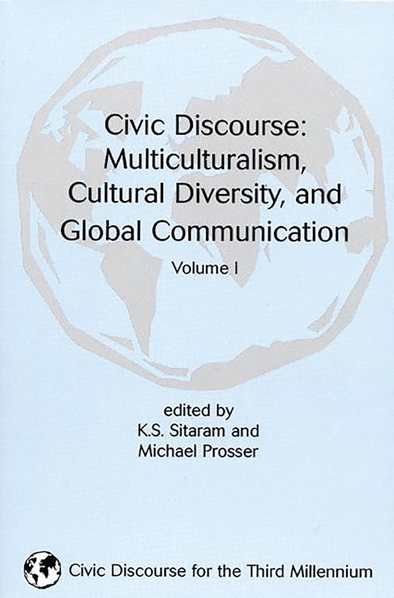Civic Discourse: Volume One, Multiculturalism, Cultural Diversity, and ...