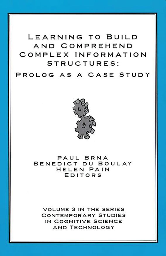 Learning to Build and Comprehend Complex Information Structures: Prolog ...