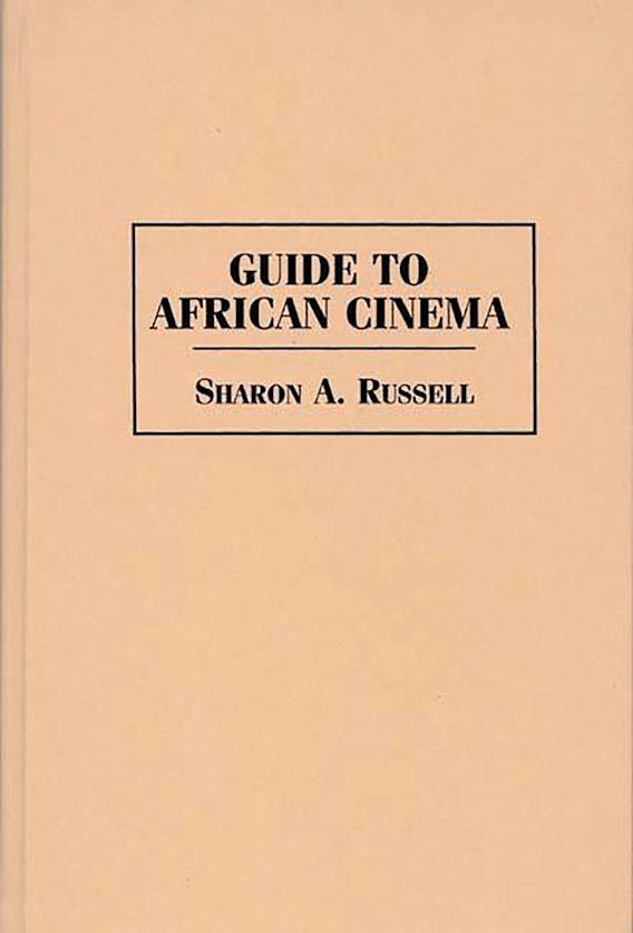 Guide to African Cinema: : Reference Guides to the World's Cinema ...
