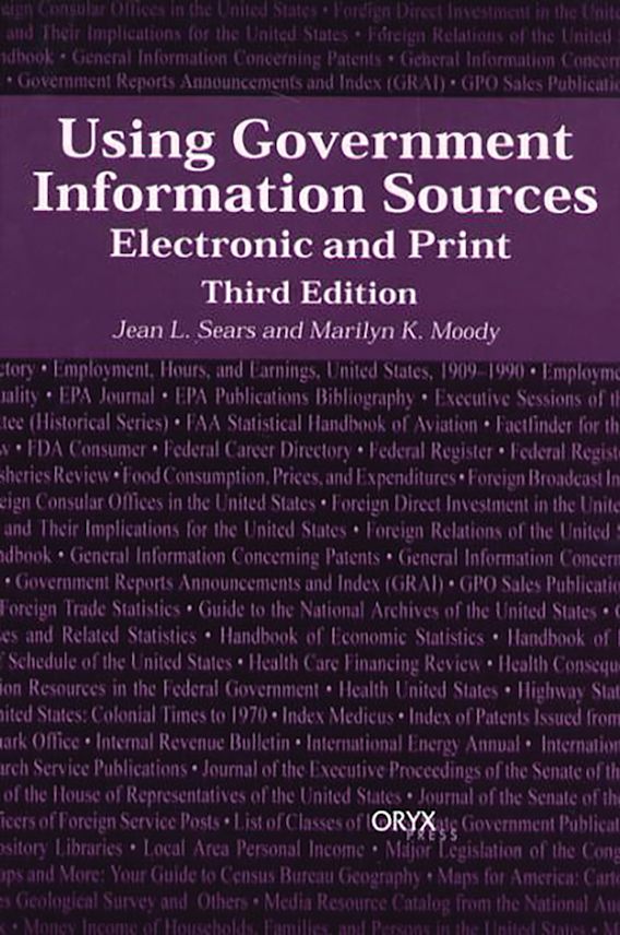 Using Government Information Sources: Electronic and Print: Jean L ...