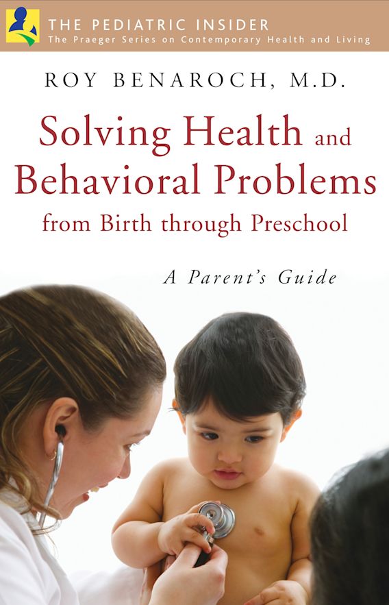 Solving Health and Behavioral Problems from Birth through Preschool: A ...