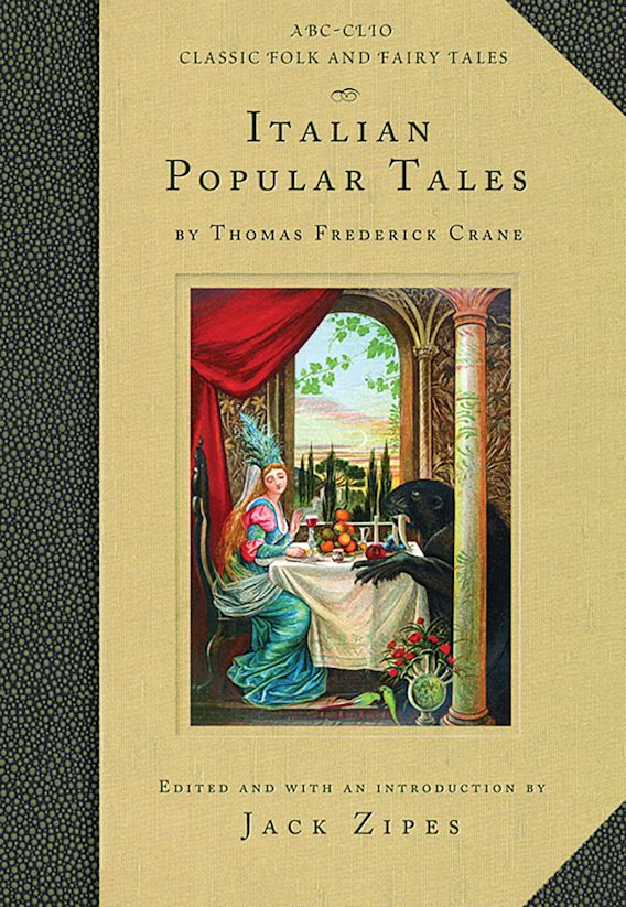 Italian Popular Tales: : Classic Folk and Fairy Tales Thomas Frederick ...