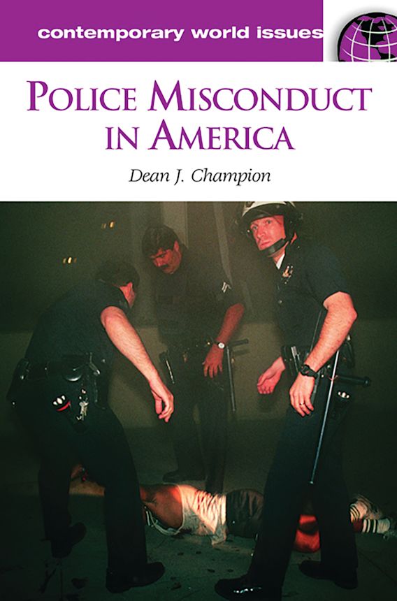 Police Misconduct in America: A Reference Handbook: Contemporary World ...