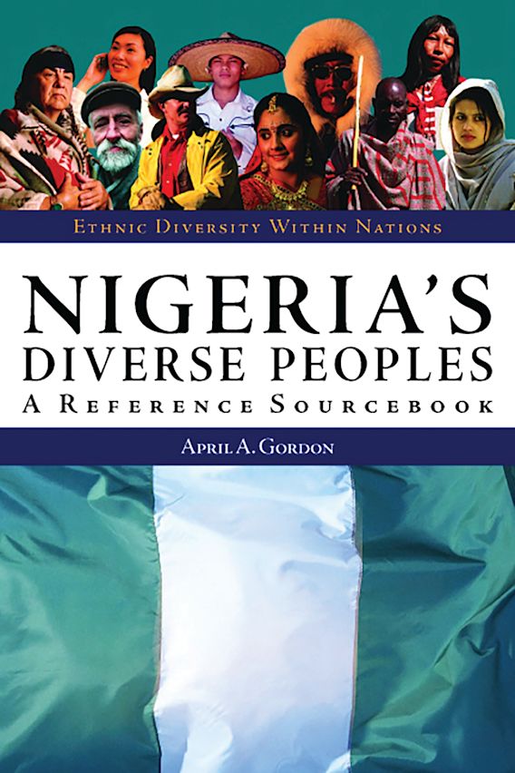 Nigeria's Diverse Peoples: A Reference Sourcebook: Ethnic Diversity ...