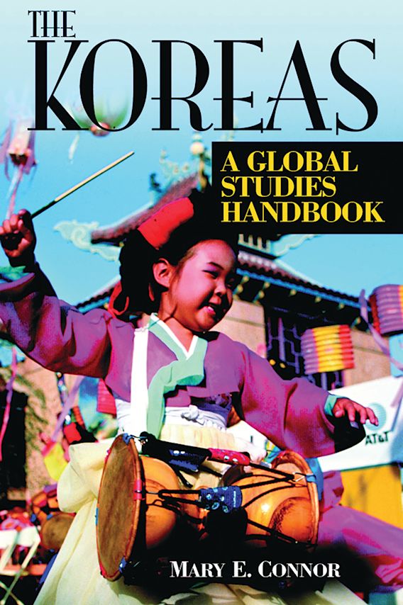 The Koreas: A Global Studies Handbook: Global Studies - Asia Mary E ...