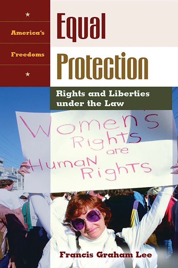 Equal Protection: Rights and Liberties under the Law: America's ...