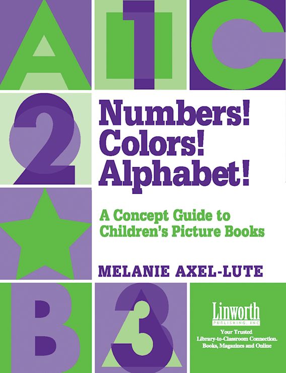 Numbers! Colors! Alphabets!: A Concept Guide to Children's Picture ...