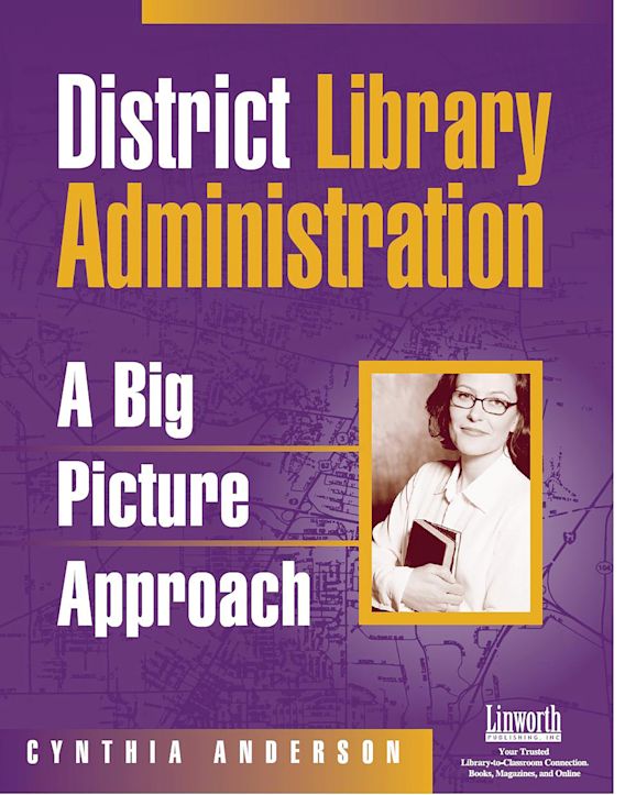 District Library Administration: A Big Picture Approach: Cynthia ...
