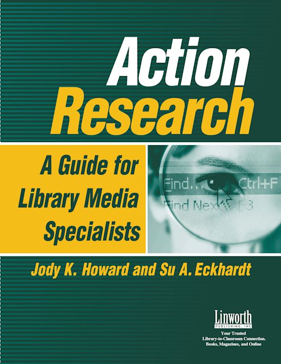 Action Research: A Guide for Library Media Specialists: Jody K. Howard ...
