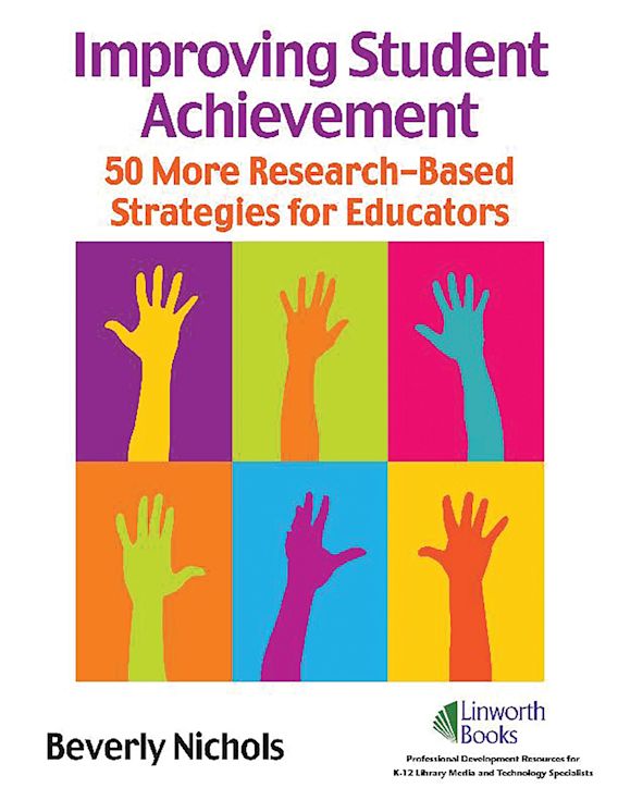 Improving Student Achievement: 50 More Research-Based Strategies for ...