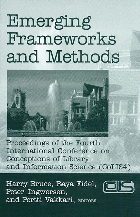 Emerging Frameworks and Methods: Proceedings of the Fourth ...