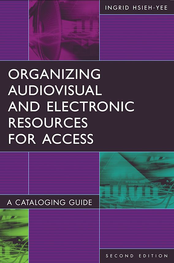 Organizing Audiovisual and Electronic Resources for Access: A ...