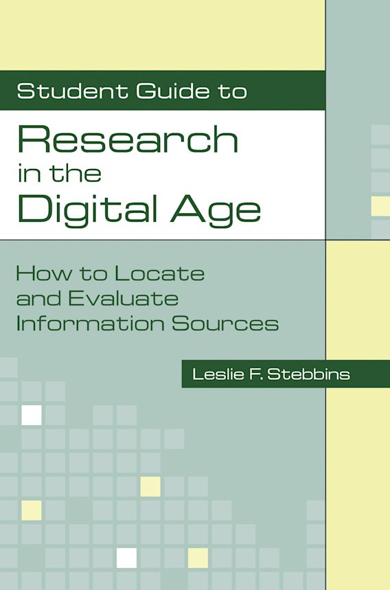 Student Guide to Research in the Digital Age: How to Locate and ...