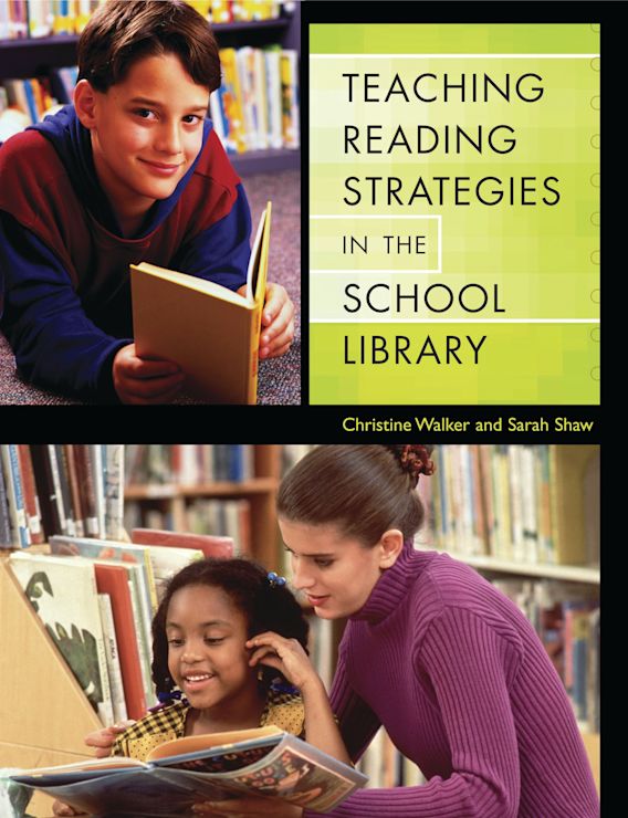 Teaching Reading Strategies in the School Library: : Christine Walker ...