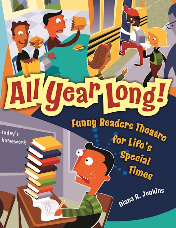 All Year Long!: Funny Readers Theatre for Life's Special Times: Diana R ...