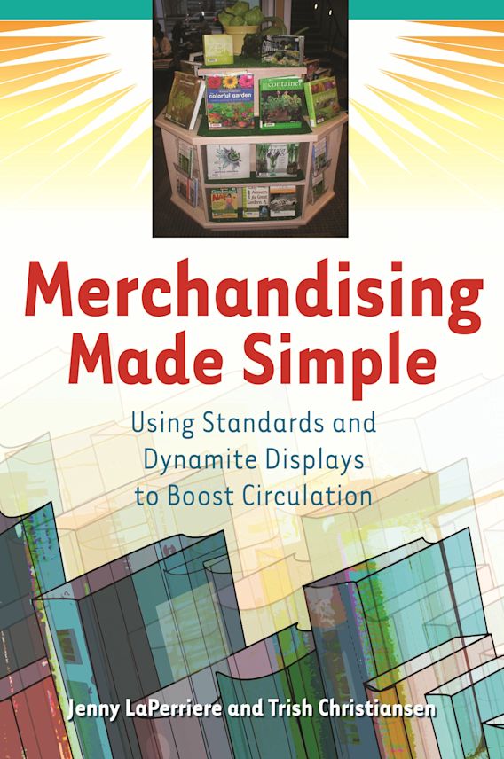 Merchandising Made Simple: Using Standards and Dynamite Displays to ...