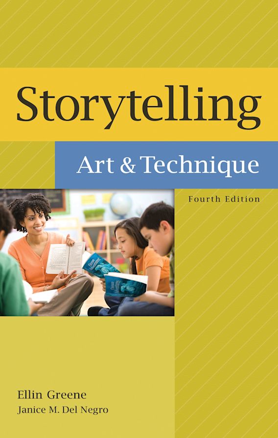 Storytelling: Art and Technique: Ellin Greene: Libraries Unlimited