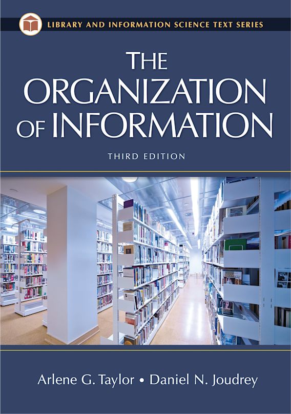 The Organization of Information: : Library and Information Science Text ...