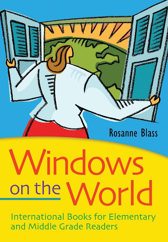 Windows on the World: International Books for Elementary and Middle ...