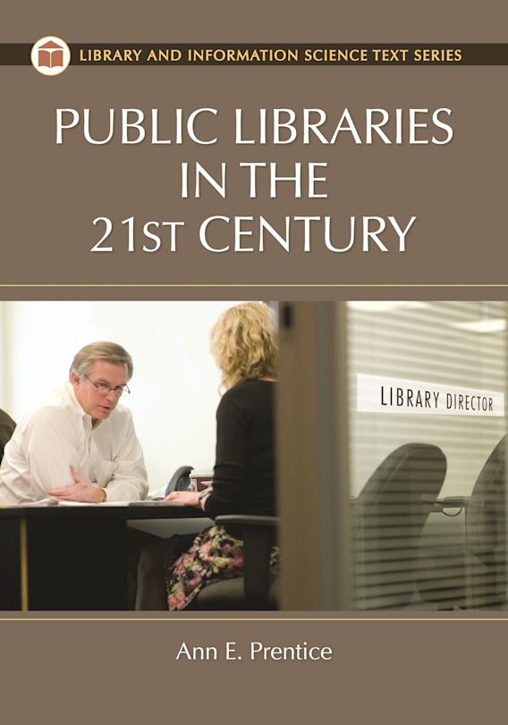 Public Libraries in the 21st Century: : Library and Information Science ...