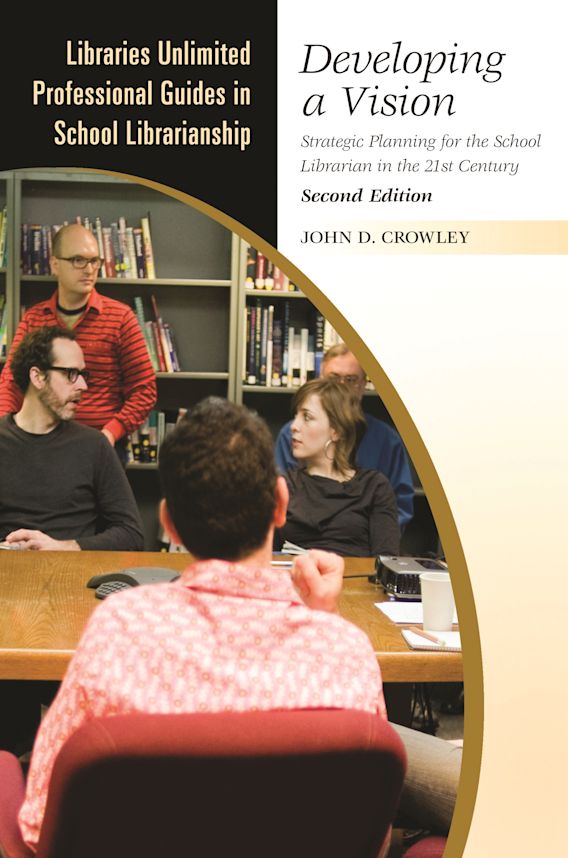 Developing a Vision: Strategic Planning for the School Librarian in the ...